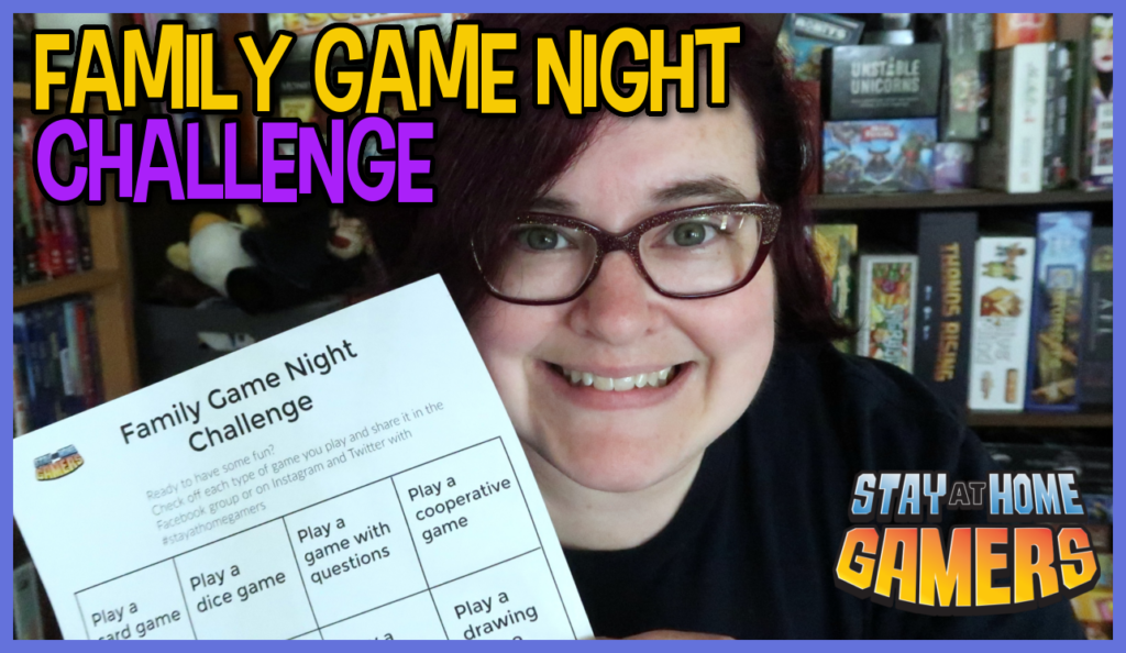 Join the Family Game Night Challenge – Stay-At-Home Gamers