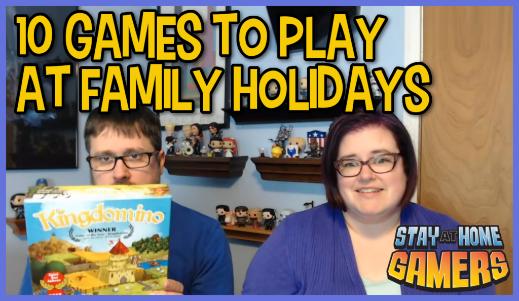 10 Board Games to Play at Family Holidays – Stay-At-Home Gamers